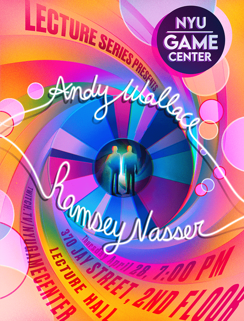 NYU Game Center Lecture Series Presents Andy Wallace and Ramsey Nasser ...